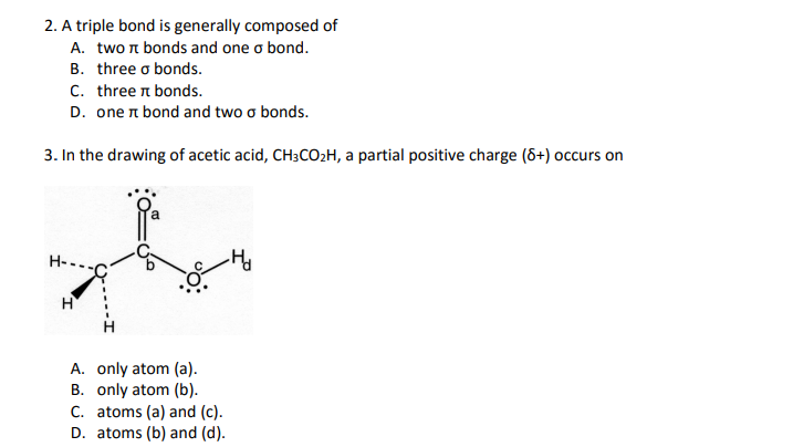 Solved 2. A triple bond is generally composed of A. two | Chegg.com