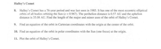 Solved Halley's Comet Halley's Comet has a 76-year period | Chegg.com Solved Halley's Comet Halley's Comet has a 76-year period | Chegg.com