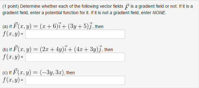 Solved Determine whether each of the following vector fields | Chegg.com