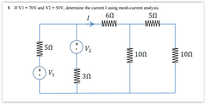 Solved If V1 = 70V and V2 = 50V, determine the current I | Chegg.com