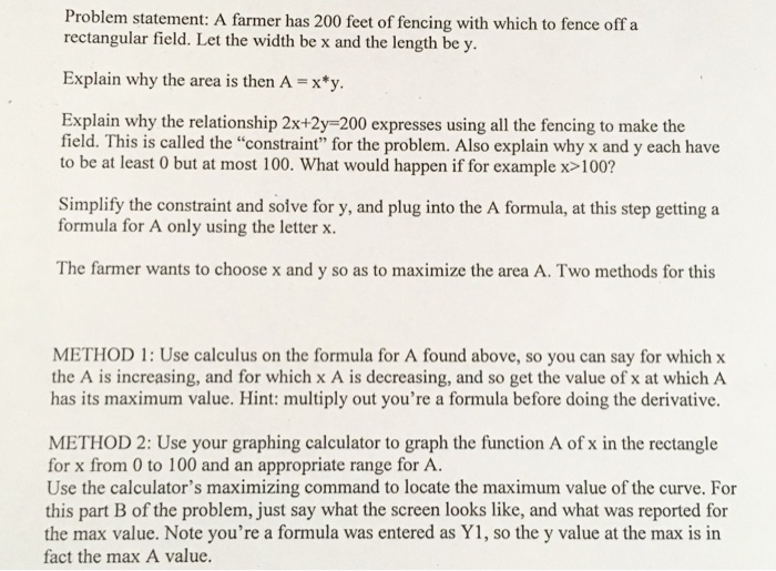 Solved Problem statement: A farmer has 200 feet of fencing | Chegg.com