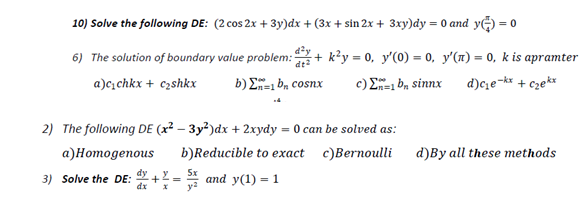Solved Solve the following DE: (2 cos 2x + 3y)dx + (3x + sin | Chegg.com