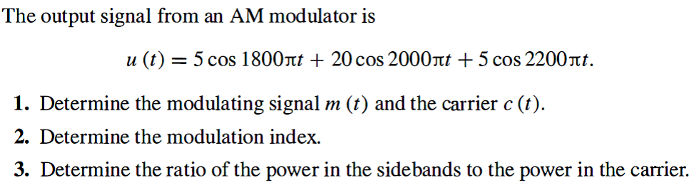 Solved The output signal from an AM modulator is 11 (1)-5 | Chegg.com