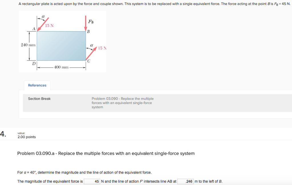 Solved A rectangular plate is acted upon by the force and | Chegg.com
