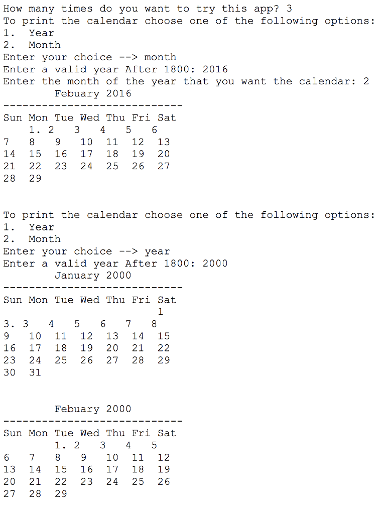 Solved Problem Write a program that prints the calendar for | Chegg.com