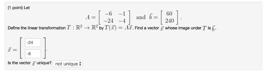 Solved (1 point) Let 6 -1 A=1-24-4 and b= Define the linear | Chegg.com