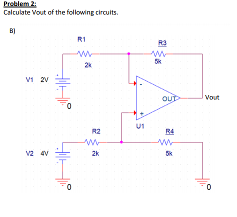 Solved Problem 2: Calculate Vout of the following circuits. | Chegg.com