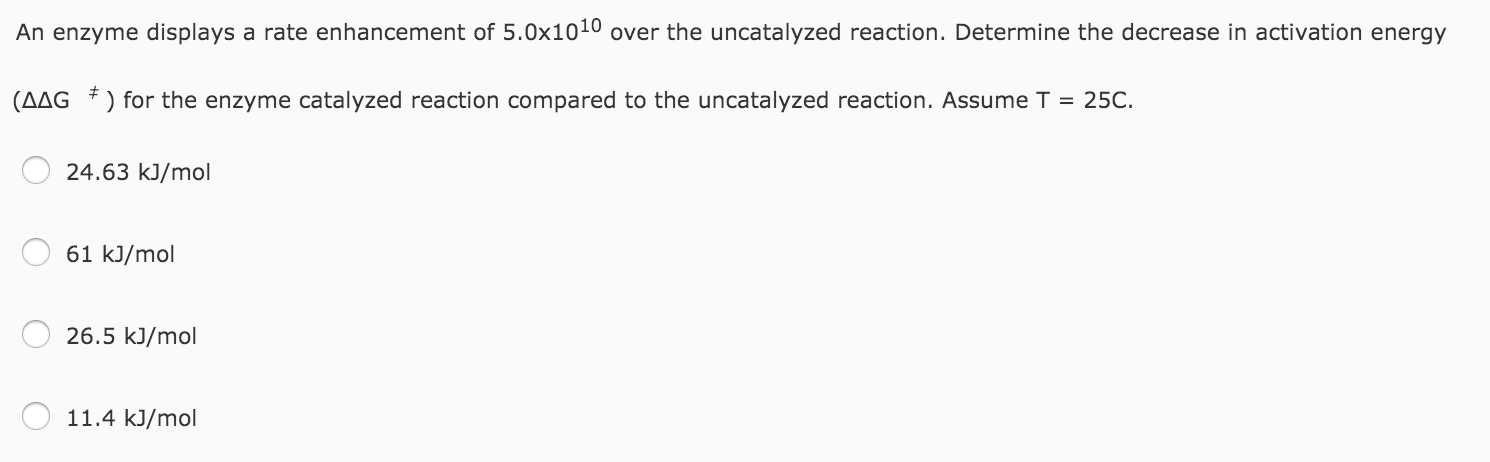 Solved An enzyme displays a rate enhancement of | Chegg.com