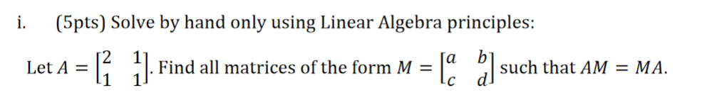 Solved i. (5pts) Solve by hand only using Linear Algebra | Chegg.com
