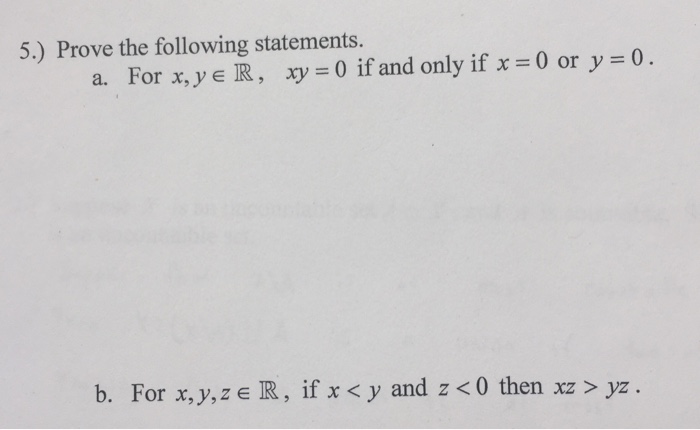 Solved Prove the following statements. For x, y R, xy = 0 | Chegg.com