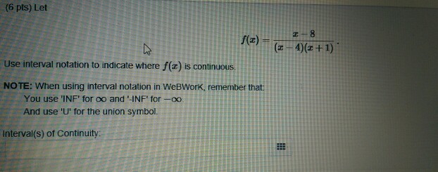Solved (6 pts) Let f(x) = x - 8/(x - 4)(x 1) Use Interval | Chegg.com