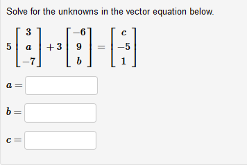 Solved Solve for the unknowns in the vector equation below | Chegg.com