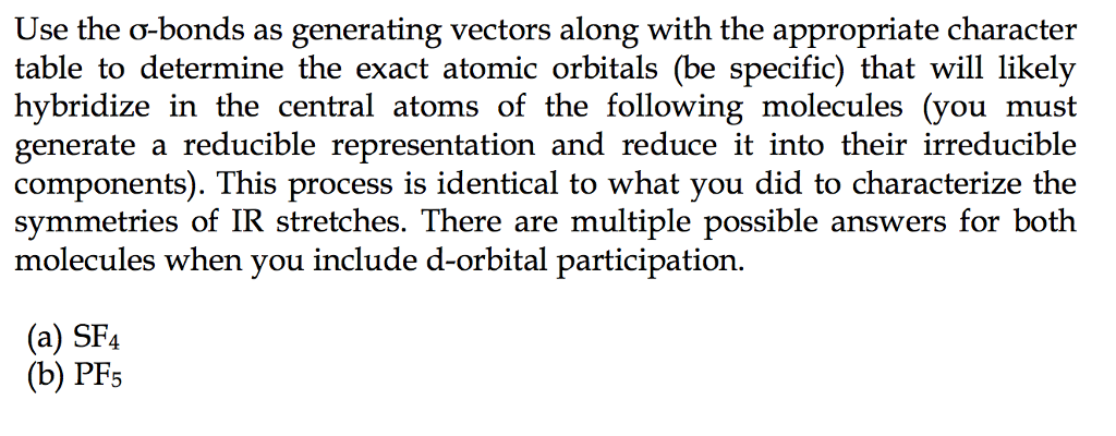 Solved Use the σ-bonds as generating vectors along with the | Chegg.com