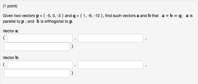 Solved Given two vectors p = and q