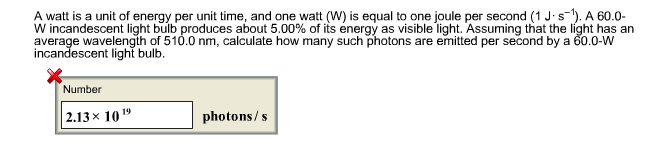 Solved A watt is a unit of energy per unit time, and one | Chegg.com