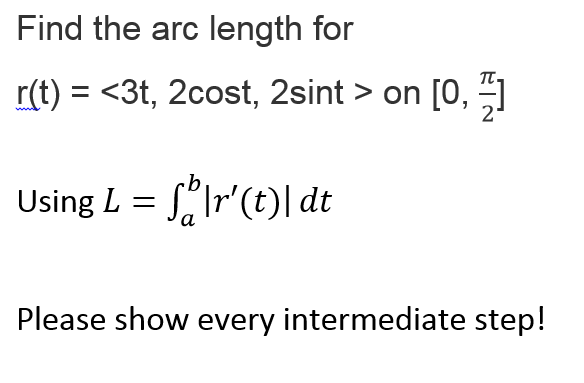 Solved Find the arc length for r(t) = on | Chegg.com