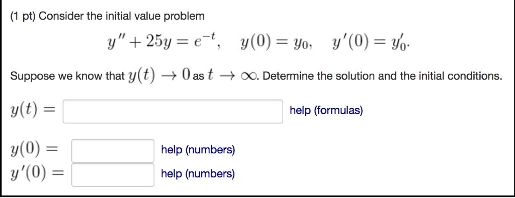 Solved Consider the initial value problem y" + 25y = e^-t, | Chegg.com