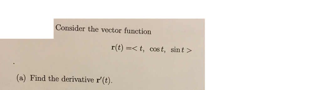 Solved Consider the vector function r(t)= | Chegg.com