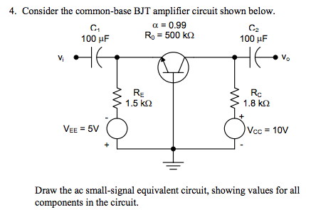 Solved Consider the common-base BJT amplifier circuit shown | Chegg.com