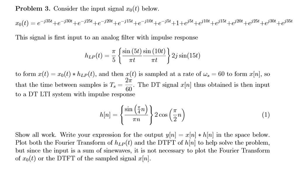 Solved Problem 3. Consider the input signal zo(t) below. | Chegg.com