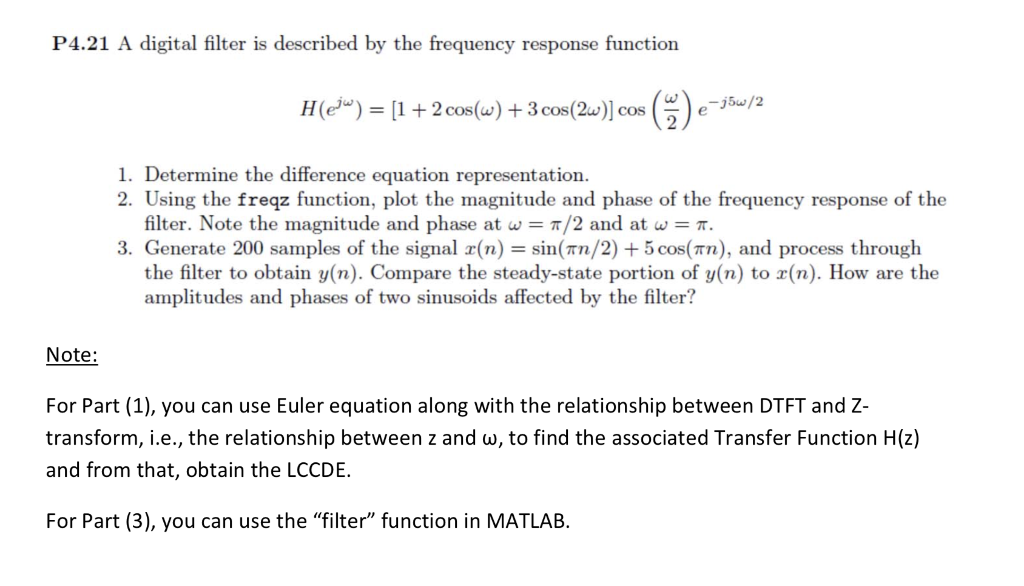 Solved P4.21 A digital filter is described by the frequency | Chegg.com