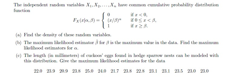 The independent random variables X1,X2, ... ,Xn have | Chegg.com