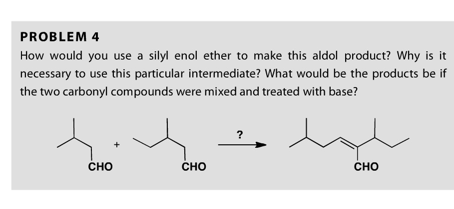Solved How would you use a silyl enol ether to make this | Chegg.com