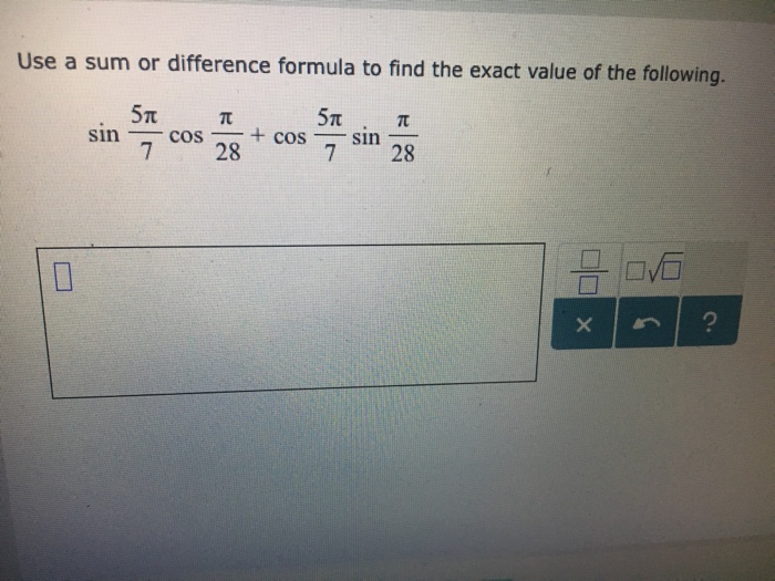 Solved Use a sum or difference formula to find the exact | Chegg.com