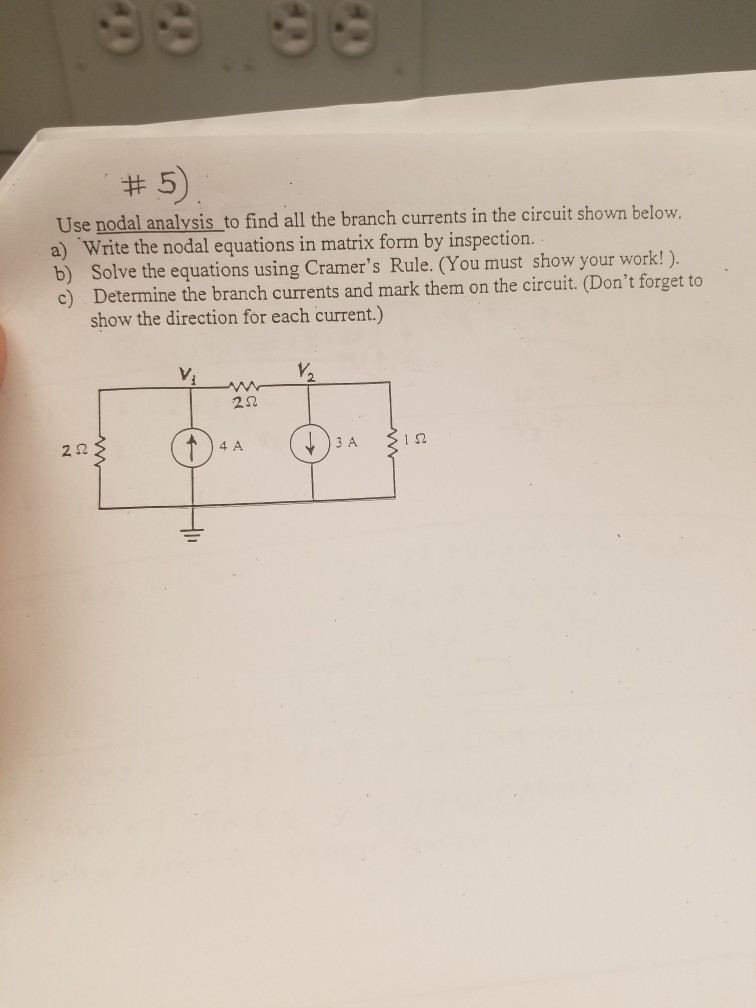 Solved #5) Use nodal analvsis to find all the branch | Chegg.com