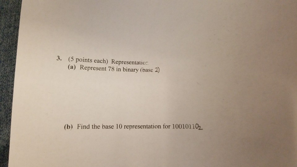 Solved 3 5 Points Each Representaio a Represent 78 In Chegg