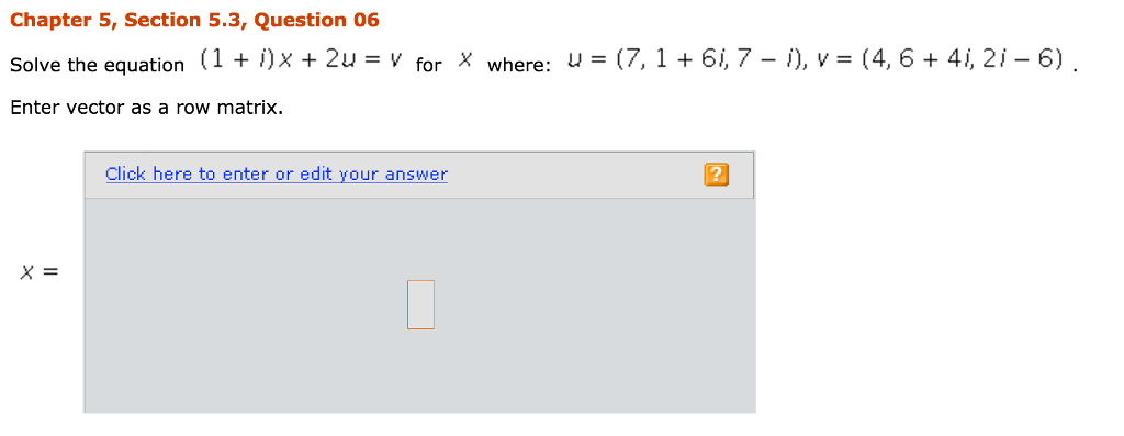Solved Solve the equation (1 + i)x + 2u = v for x where: u = | Chegg.com