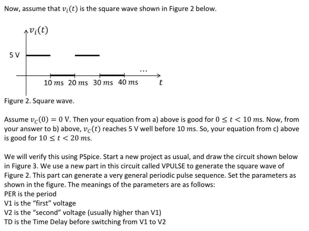 Solved Prelab Part 1 Consider the RC circuit shown below in | Chegg.com Solved Prelab Part 1 Consider the RC circuit shown below in | Chegg.com