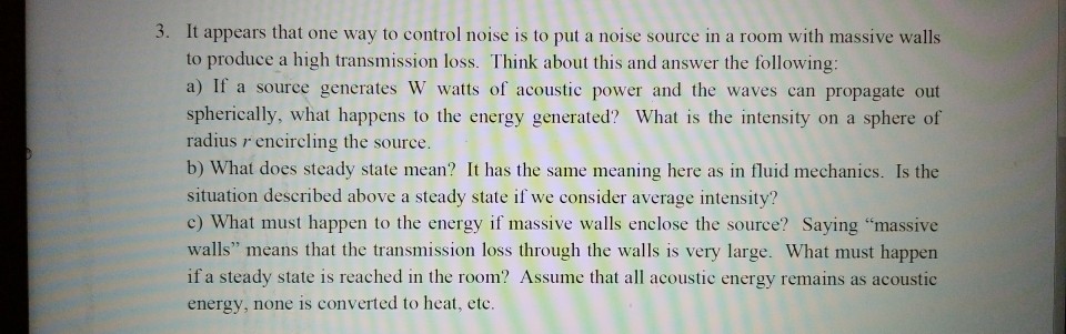 Solved It appears that one way to control noise is to put a | Chegg.com