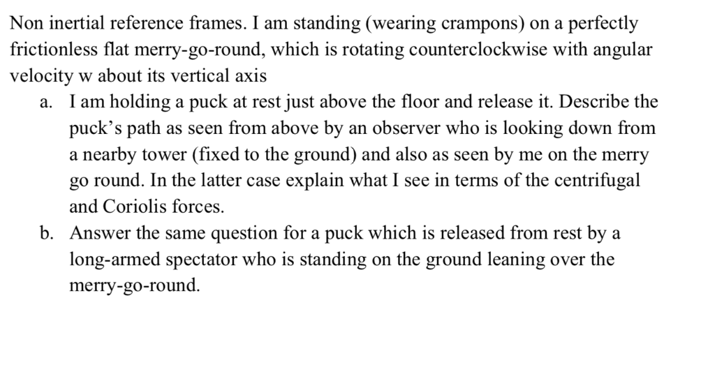 Solved Non inertial reference frames. I am standing (wearing | Chegg.com