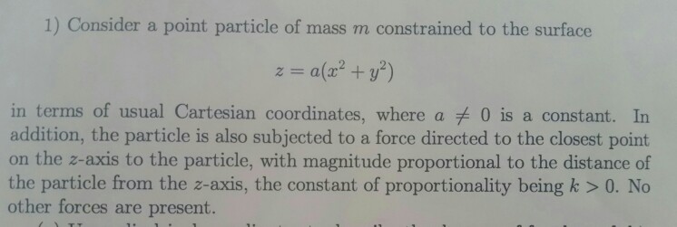 Solved 1 Consider A Point Particle Of Mass M Constrained To