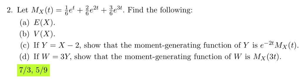 Solved 2. Let Mx (t) = ?et + t + 3t. Find the following: (b) | Chegg.com