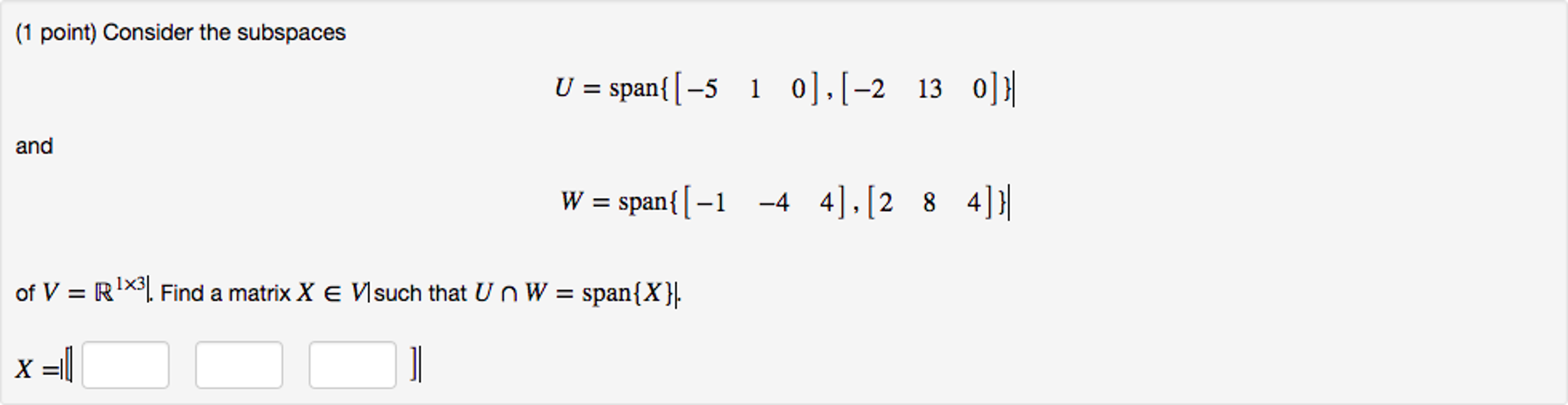 Solved Consider the subspaces U = span {[-5 1 0], [-2 13 | Chegg.com