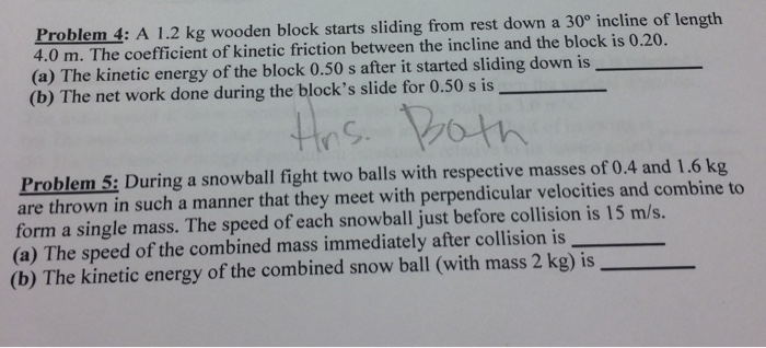 Solved A 1.2 kg wooden block starts sliding from rest down a | Chegg.com