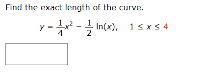 Solved Find the exact length of the curve. y = 1/4x^2 - 1/2 | Chegg.com