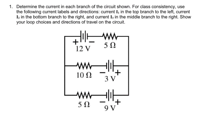 Solved 1. Determine the current in each branch of the | Chegg.com