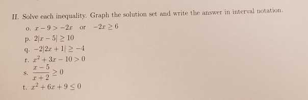 Solved II. Solve each inequality. Graph the solution set and | Chegg.com