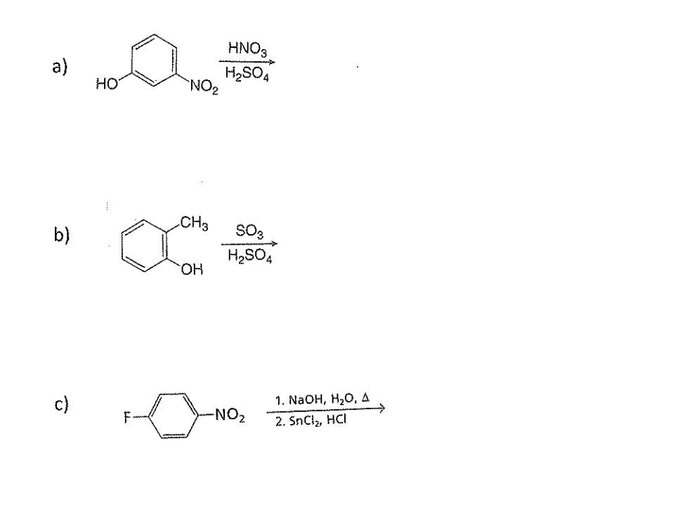 HNO3 H2SO4 a) HO NO H2SO4 ?? c) 1. NaOH, H2O, ? 2. | Chegg.com