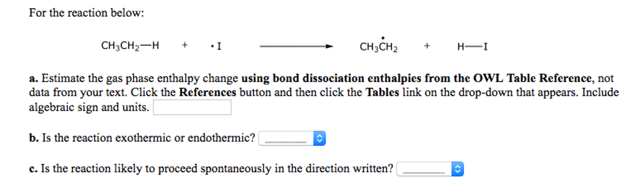 For the reaction below: CH_3 CH_2-H + I rightarrow | Chegg.com