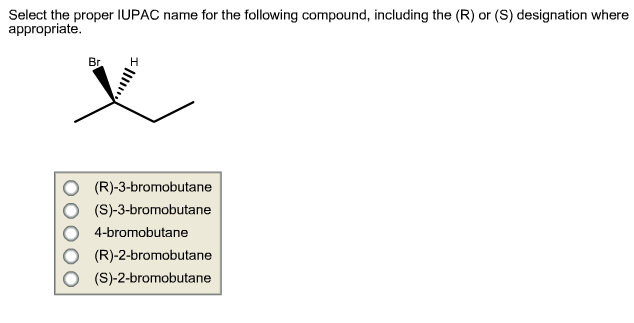 Solved Select the proper IUPAC name for the following | Chegg.com