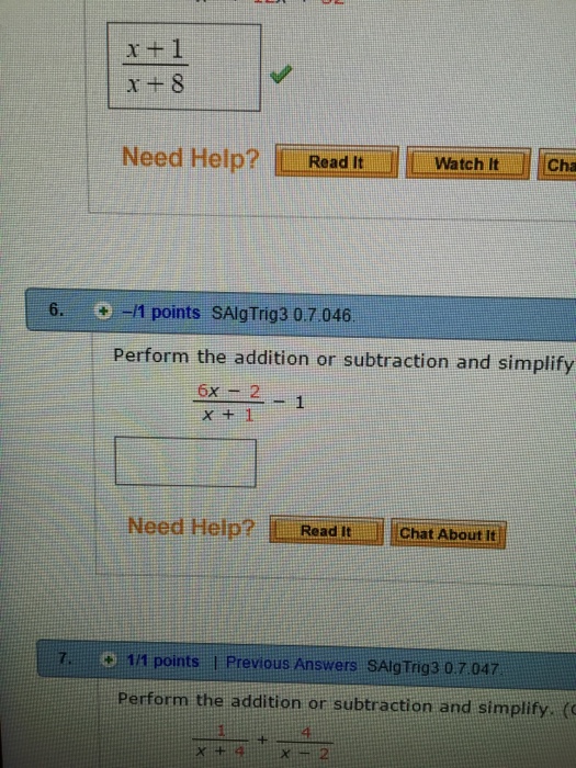 Solved Perform the addition or subtraction and simplify | Chegg.com Solved Perform the addition or subtraction and simplify | Chegg.com