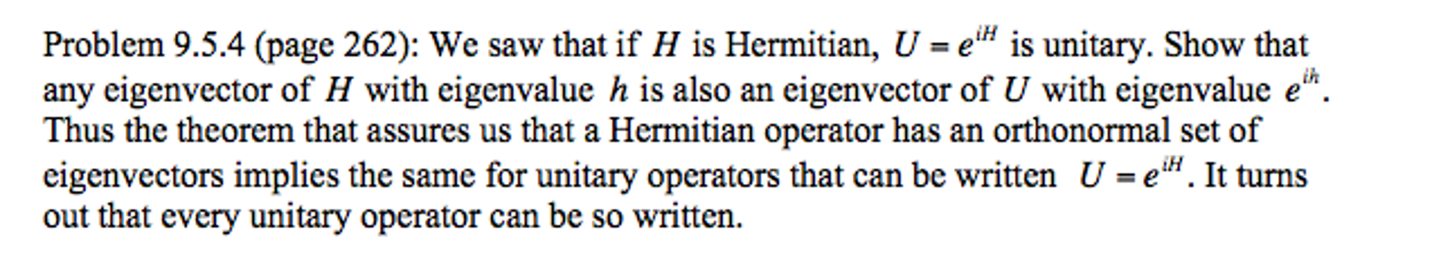 Solved We saw that if H is Hermitian, U = e^lH is unitary. | Chegg.com