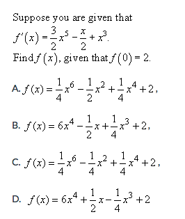 Solved Suppose you are given that f'(x) = 3/2 x^5 - x/2 + | Chegg.com