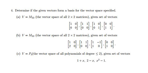 Solved Determine if the given vectors form a basis for the | Chegg.com