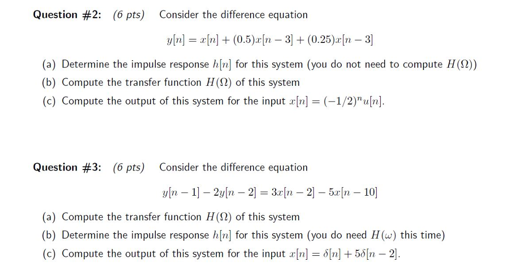 Solved Question #2: (6 pts) Consider the difference equation | Chegg.com