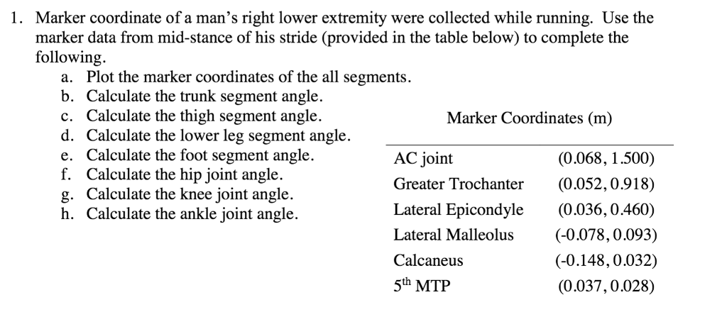 Solved . Marker coordinate of a man's right lower extremity | Chegg.com